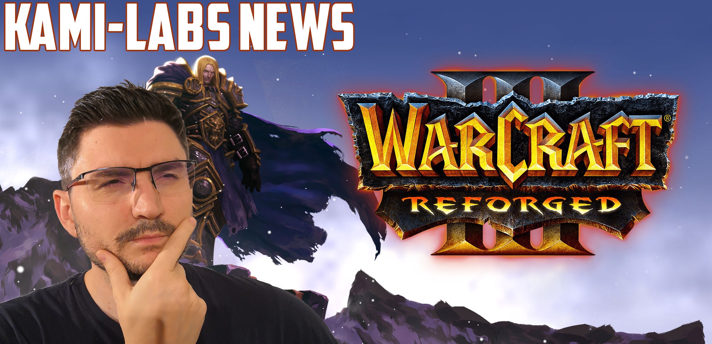 Kami-labs NEWS - Warcraft 3 reforged, Wow classic la fin des premade ...