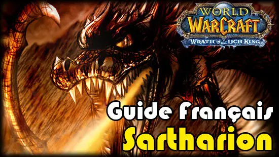 WOTLK CLASSIC Sartharion le Guide complet ! - Kami-labs.fr