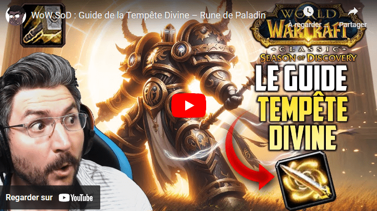 WOW SOD : Guide Tempête Divine - Rune de Paladin - Kami-labs.fr
